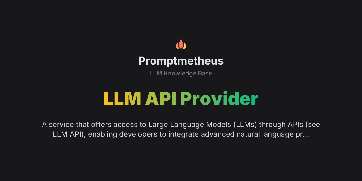 LLM API Provider | LLM Knowledge Base LLM API Provider | LLM Knowledge Base
