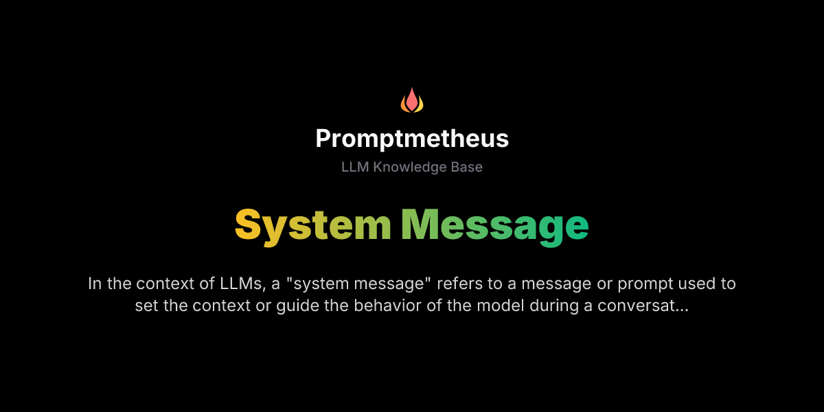 System Message | LLM Knowledge Base